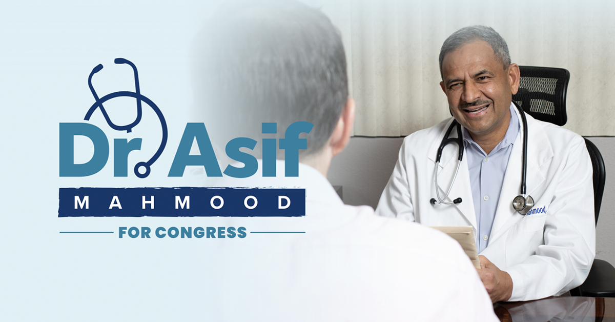 Meet Dr. Asif Mahmood - Dr. Asif Mahmood for Congress